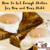 Choline for Kids: Benefits, Foods, and How to Get Enough