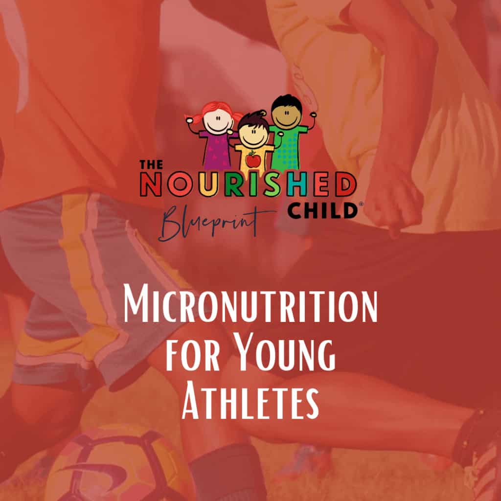Vitamins and Minerals for Young Athletes | The Nourished Child