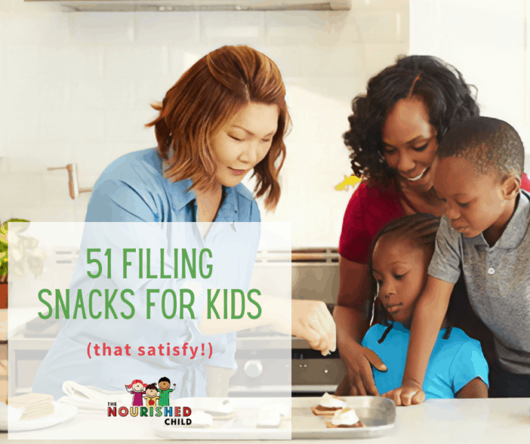 51 Filling Snacks for Kids (Satisfy Your Hungry Child!)