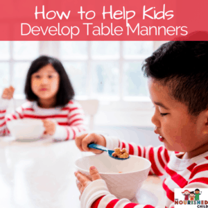 How to Teach Table Manners for Children