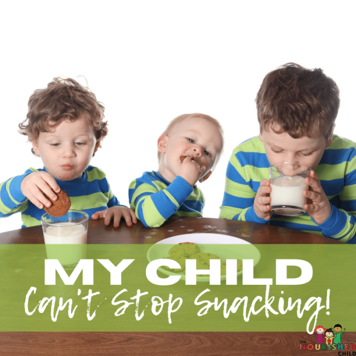 Why is My Child Snacking All the Time?