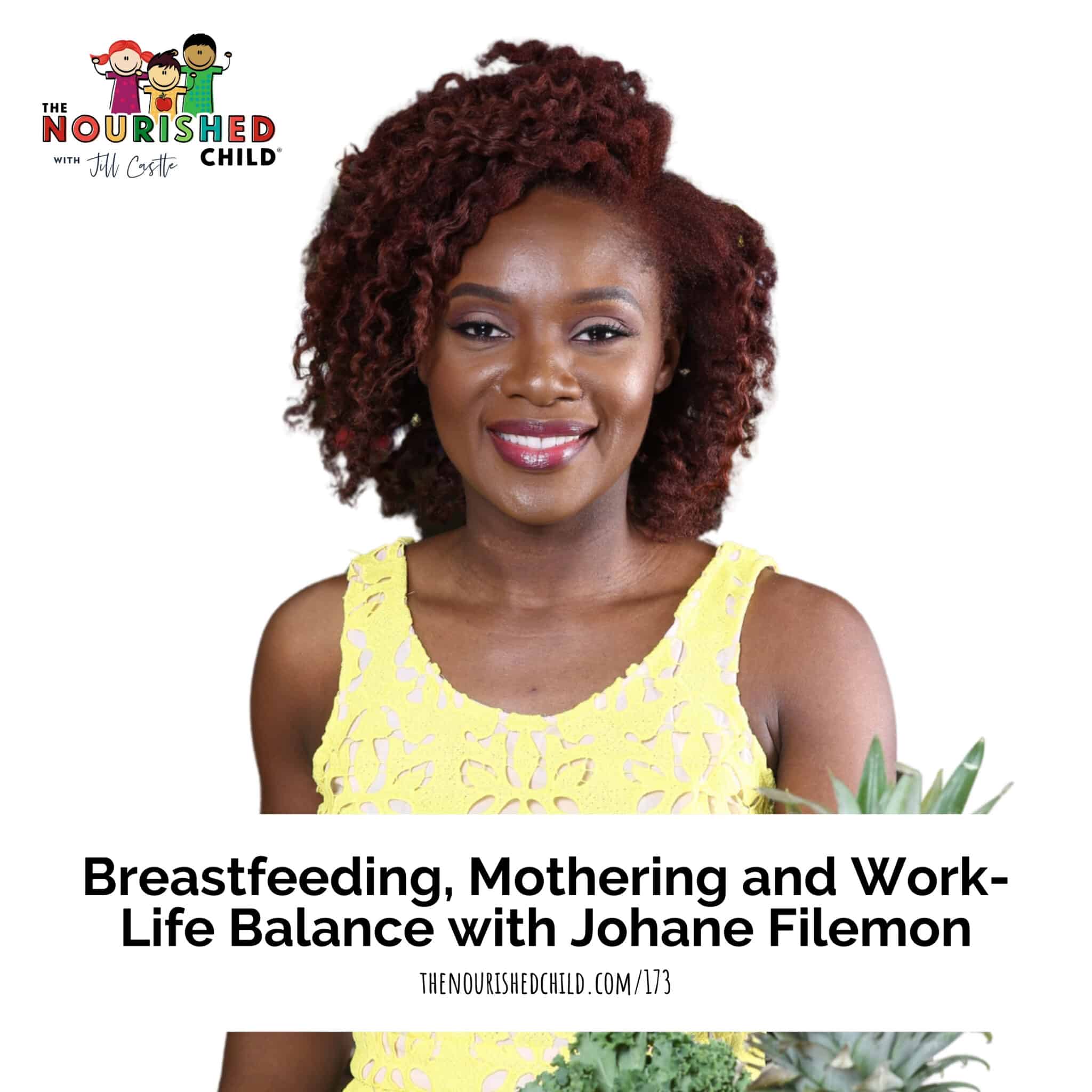 Breastfeeding and Work-Life Balance with Johane Filemon