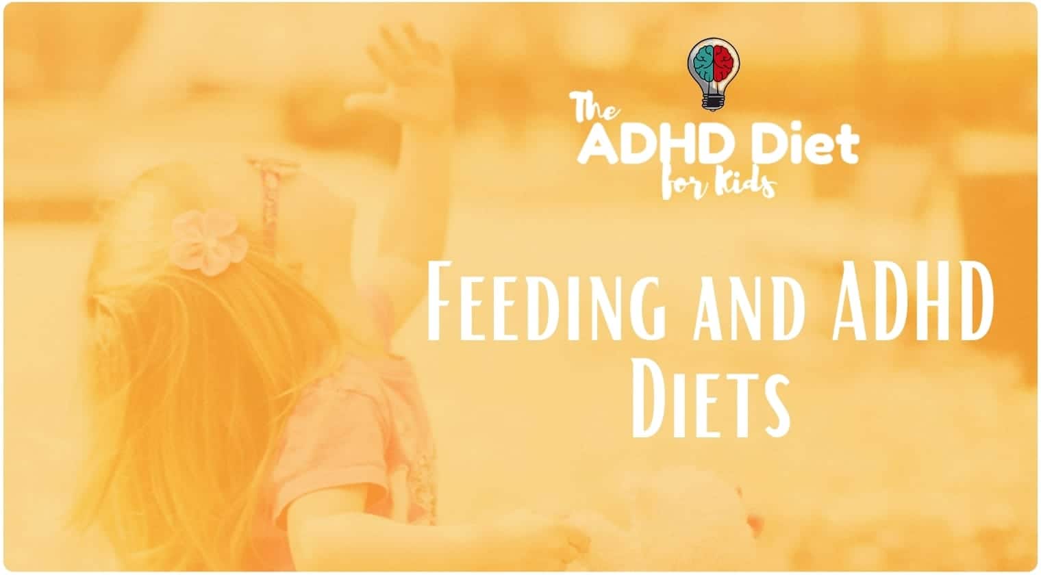 The ADHD Diet for Kids [Course] | The Nourished Child