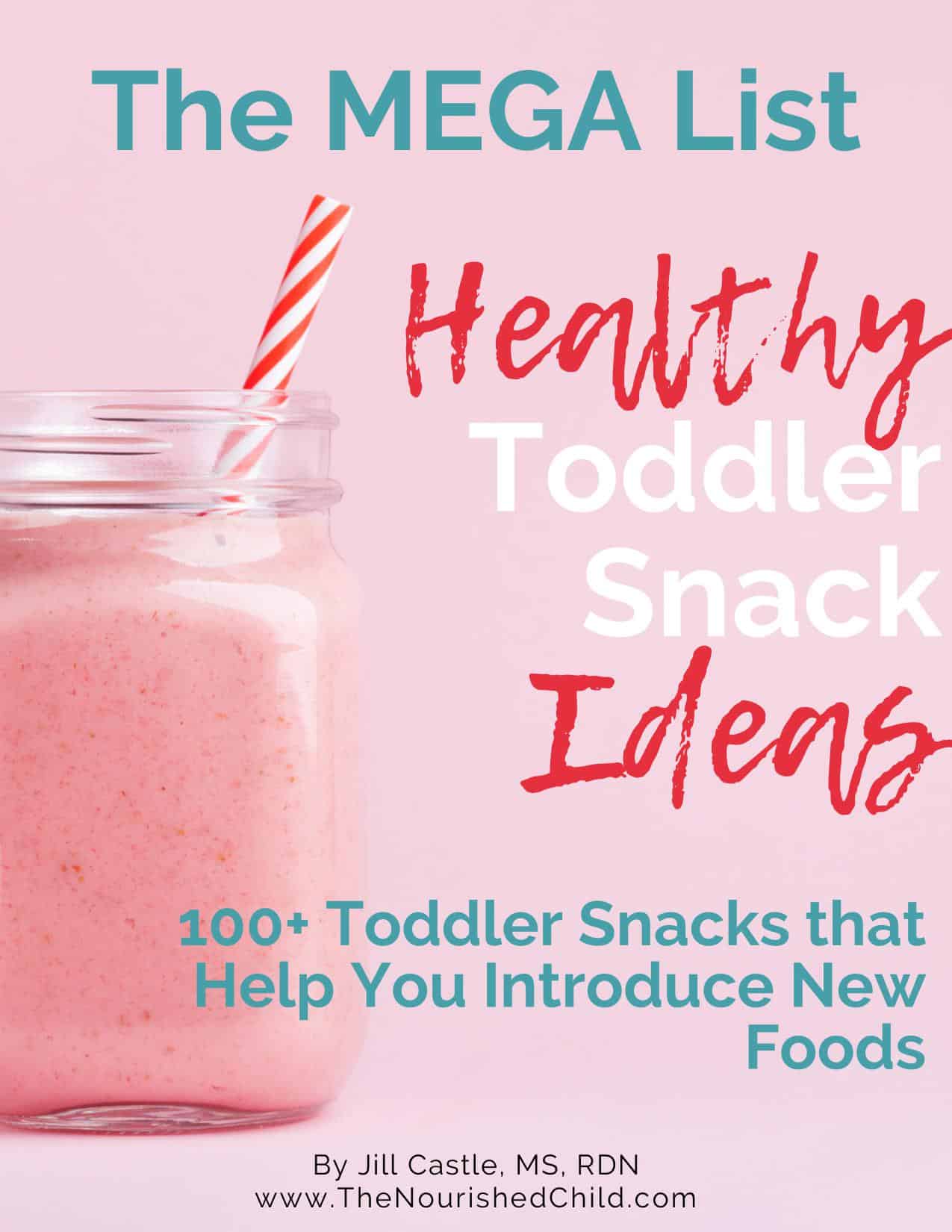 The Mega List: Healthy Toddler Snack Ideas | The Nourished Child