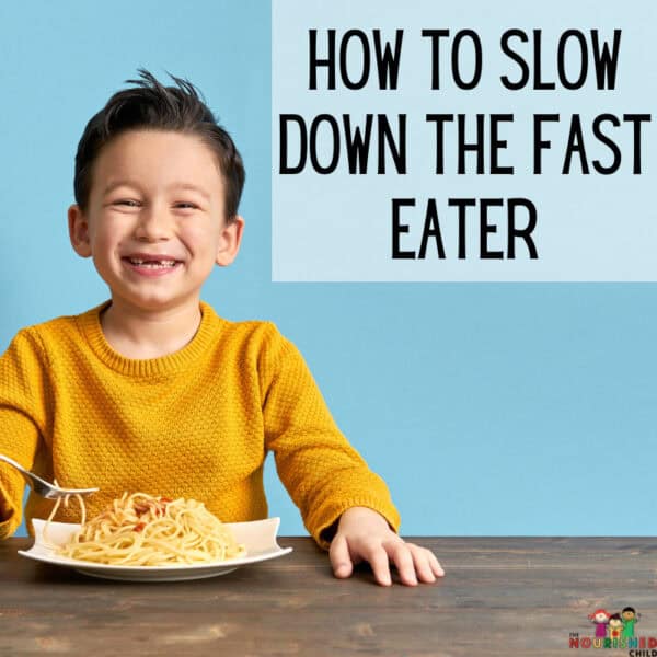 How to Slow Down the Child Who Eats Fast