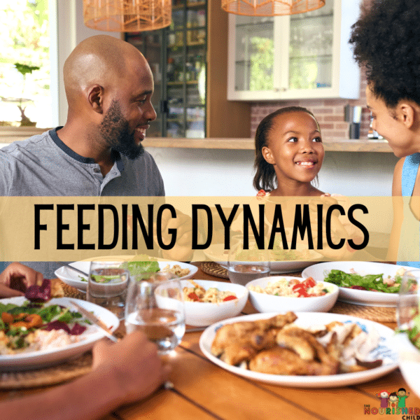 Feeding Dynamics: How to Feed Children Without Pressure or Control